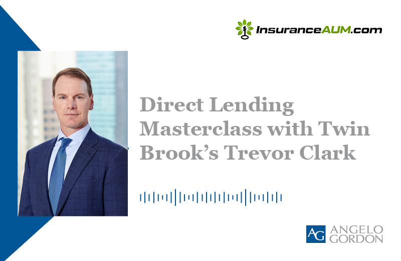 Direct Lending Masterclass with Twin Brook's Trevor Clark Angelo Gordon ...